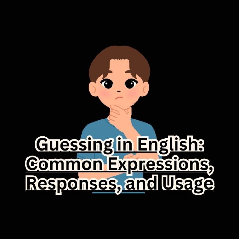 Guessing in English: Common Expressions, Responses, and Usage - Ste ...